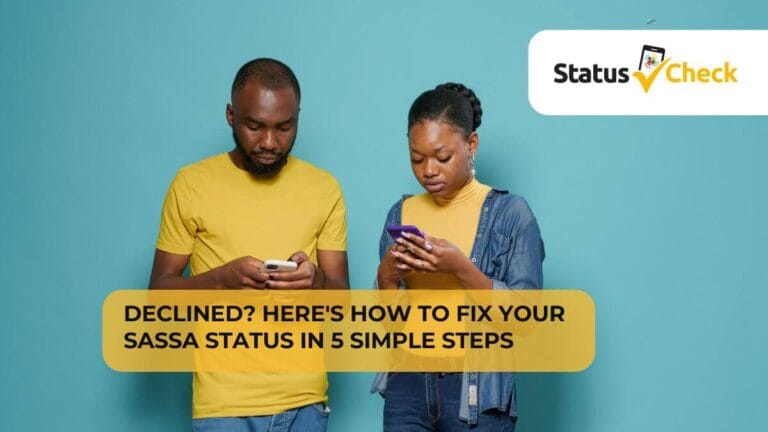 Declined? Here's How to Fix Your SASSA Status in 5 Simple Steps - Status Check